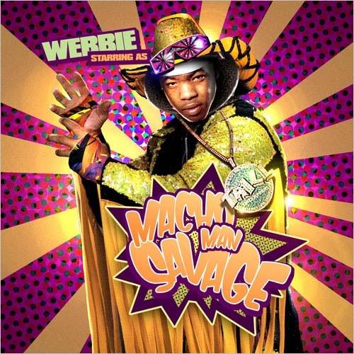 Macho Man Savage (Webbie) Mixtape
