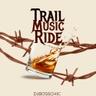 Trail Ride Music Mixtape Hosted by DJ Boss Chic