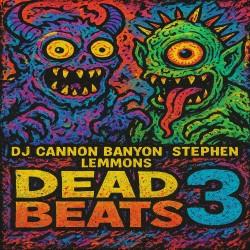 Stephen Lemmons - Dead Beats 3 Mixtape Hosted by DJ Cannon Banyon, LMT Pro