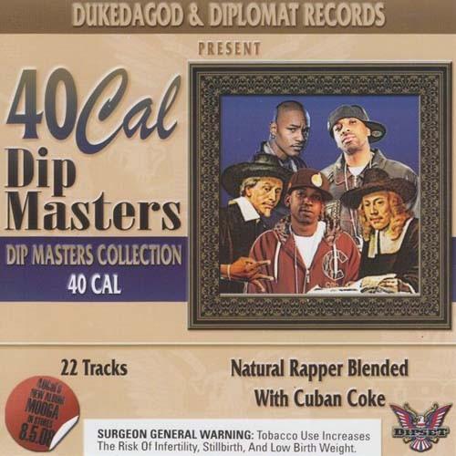 40 Cal - Dip Masters Collection Mixtape Hosted by Duke da God, Diplomat ...