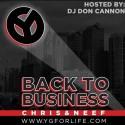 Chris & Neef - Back To Business Mixtape Hosted by Don Cannon