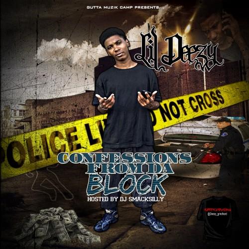 Lil Deezy - Confessions From The Block Mixtape Hosted by DJ Smack Silly