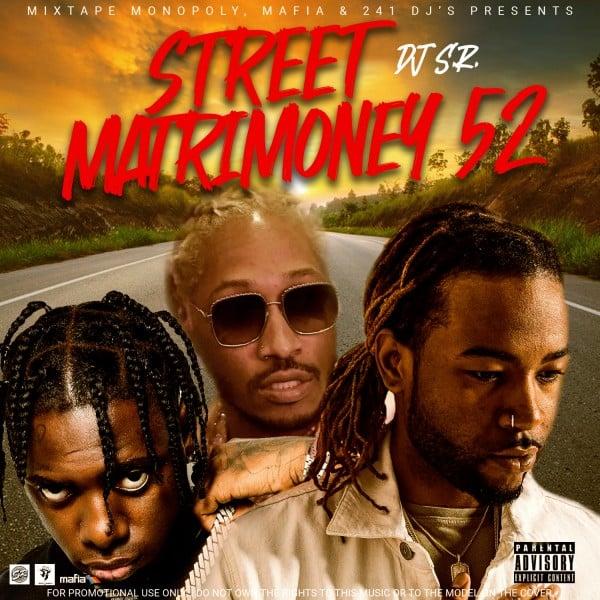 Street Matrimoney 52 Mixtape Hosted by DJ S.R., Mixtape Monopoly, 241 DJ’s