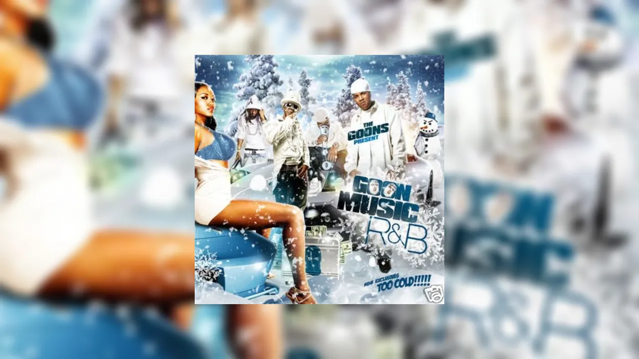 Goon Music R&B Mixtape Hosted by The Goons