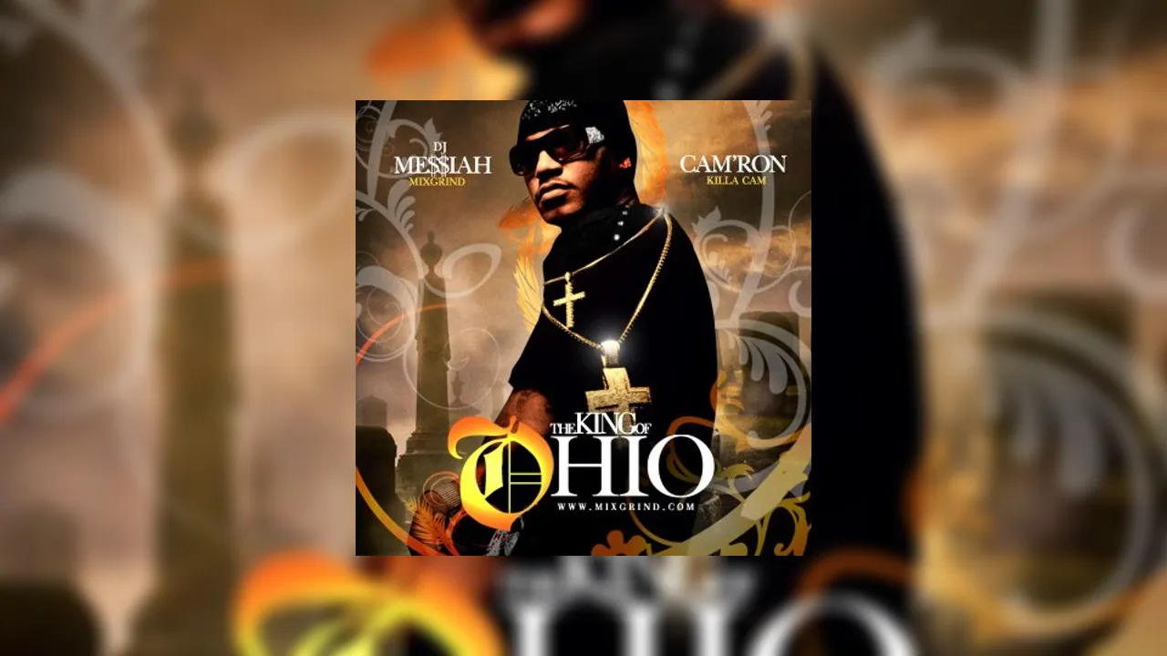 Camron - The King Of Ohio Mixtape Hosted by DJ Messiah