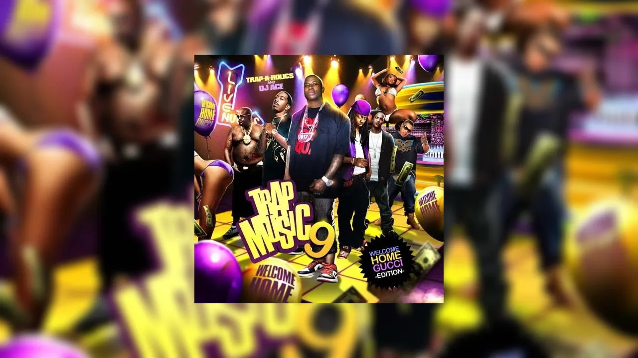 Trap Music 9 Mixtape Hosted by Trap-A-Holics, DJ Ace