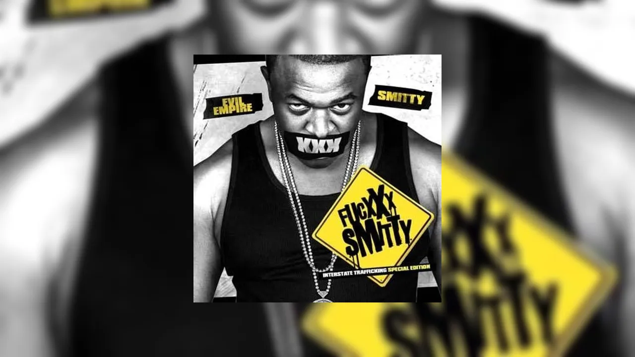 Smitty - Fucxxx Smitty Mixtape Hosted by Evil Empire