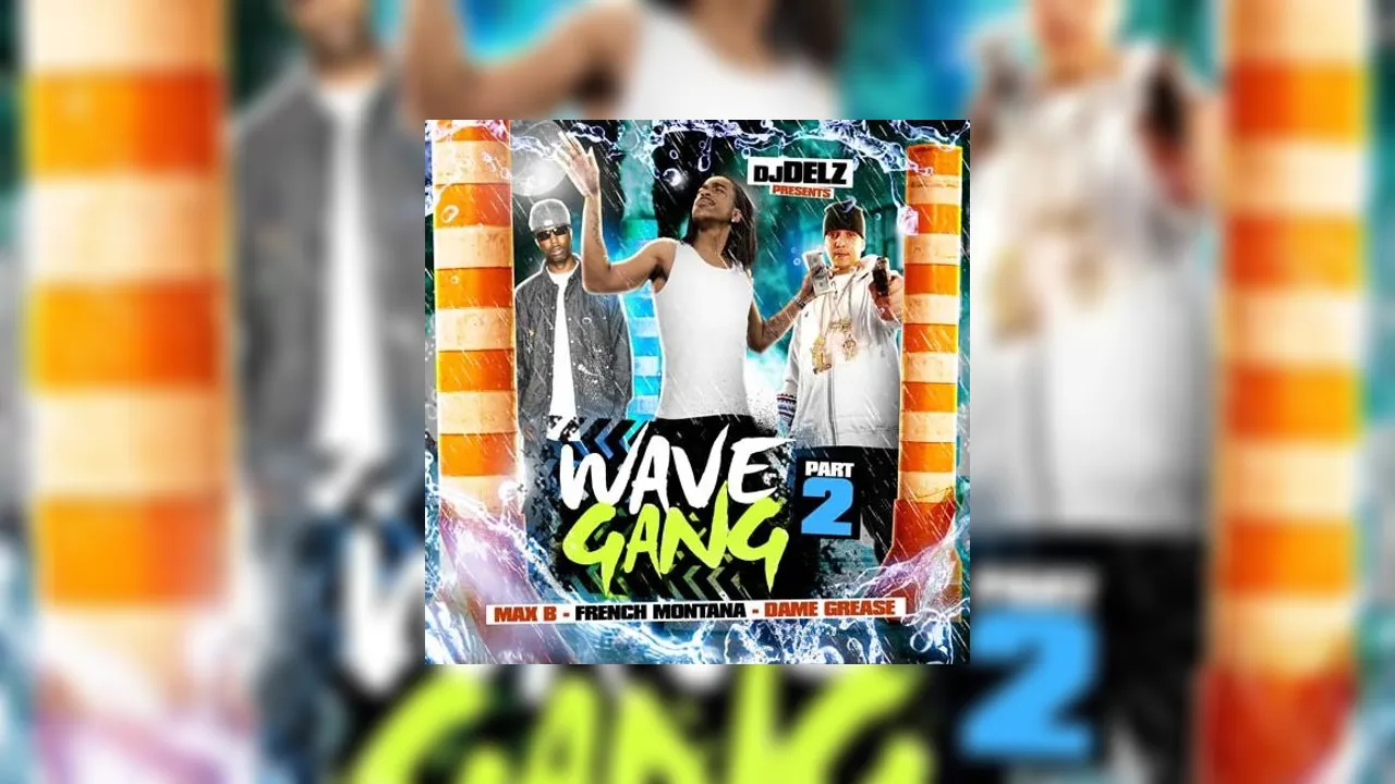 Wave Gang 2 Mixtape Hosted by DJ Delz