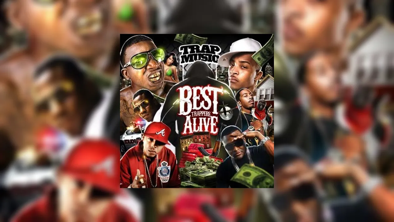 Best Trappers Alive Mixtape Hosted by Unknown