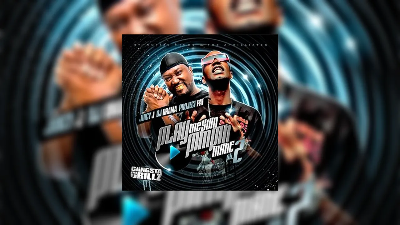 Juicy J & Project Pat - Play Me Sum Pimpin Mane 2 Mixtape Hosted by DJ ...