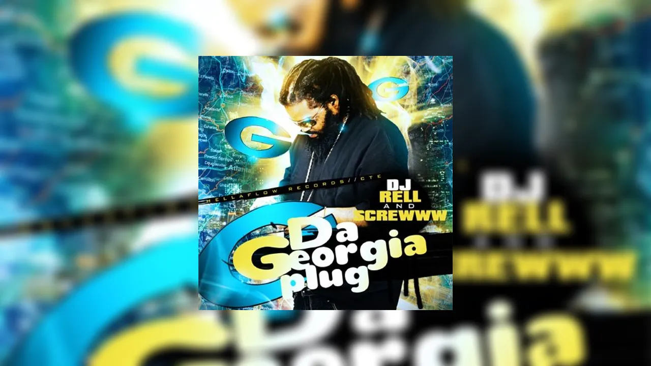 Screwww - Da Georgia Plug Mixtape Hosted by DJ Rell