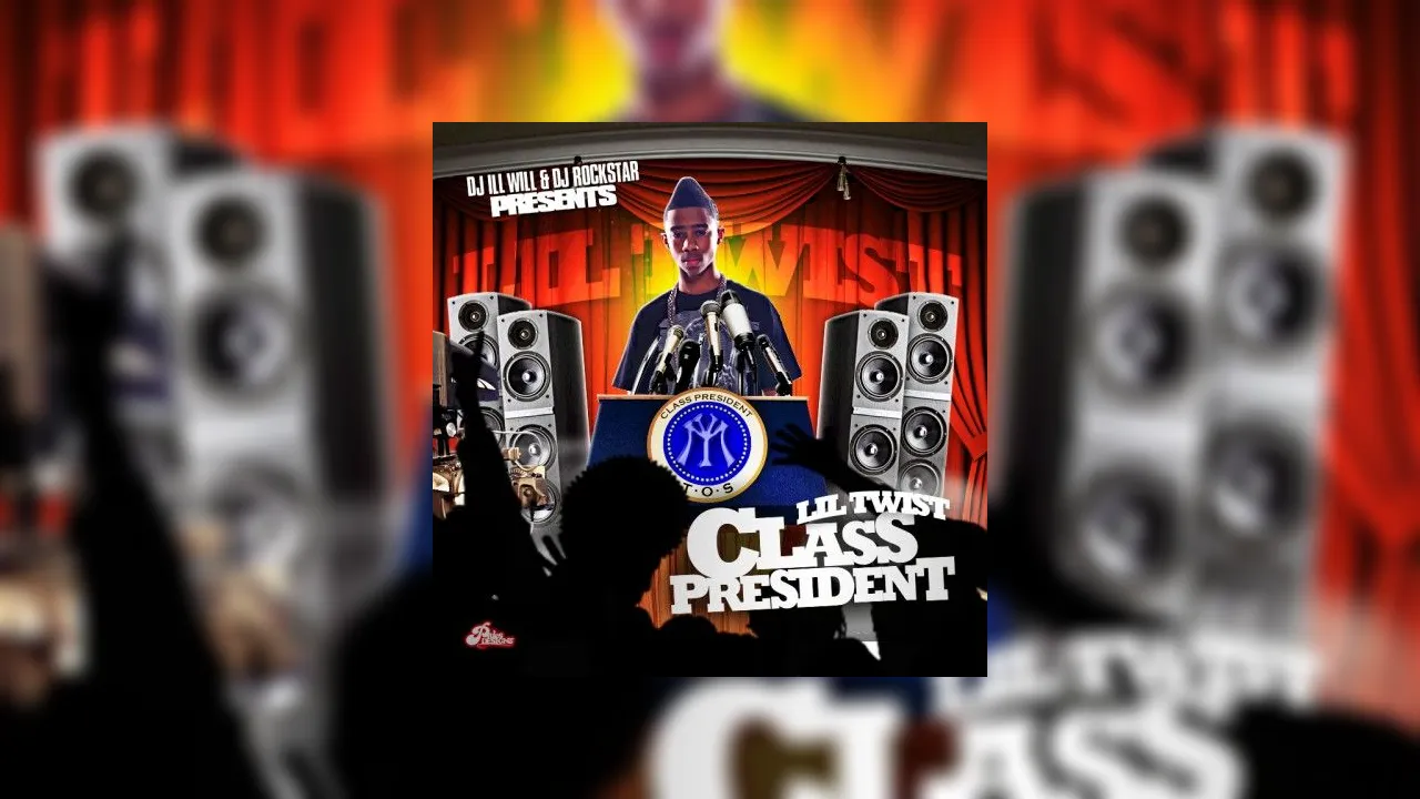 Lil Twist - Class President Mixtape Hosted by DJ Ill Will, DJ Rockstar