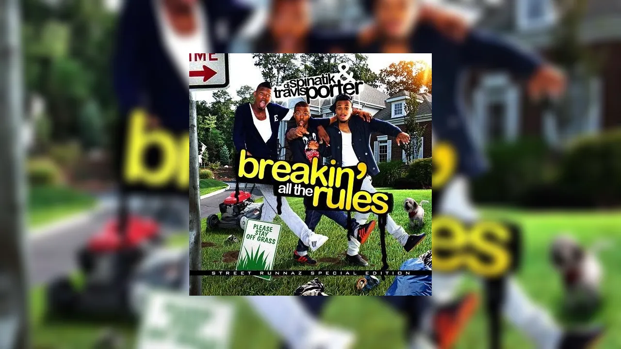 Travis Porter - Breakin All The Rules Mixtape Hosted by DJ Spinatik