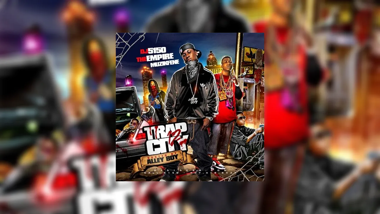 Trap City 12 (Hosted By Alley Boy) Mixtape Hosted by DJ 5150, The ...