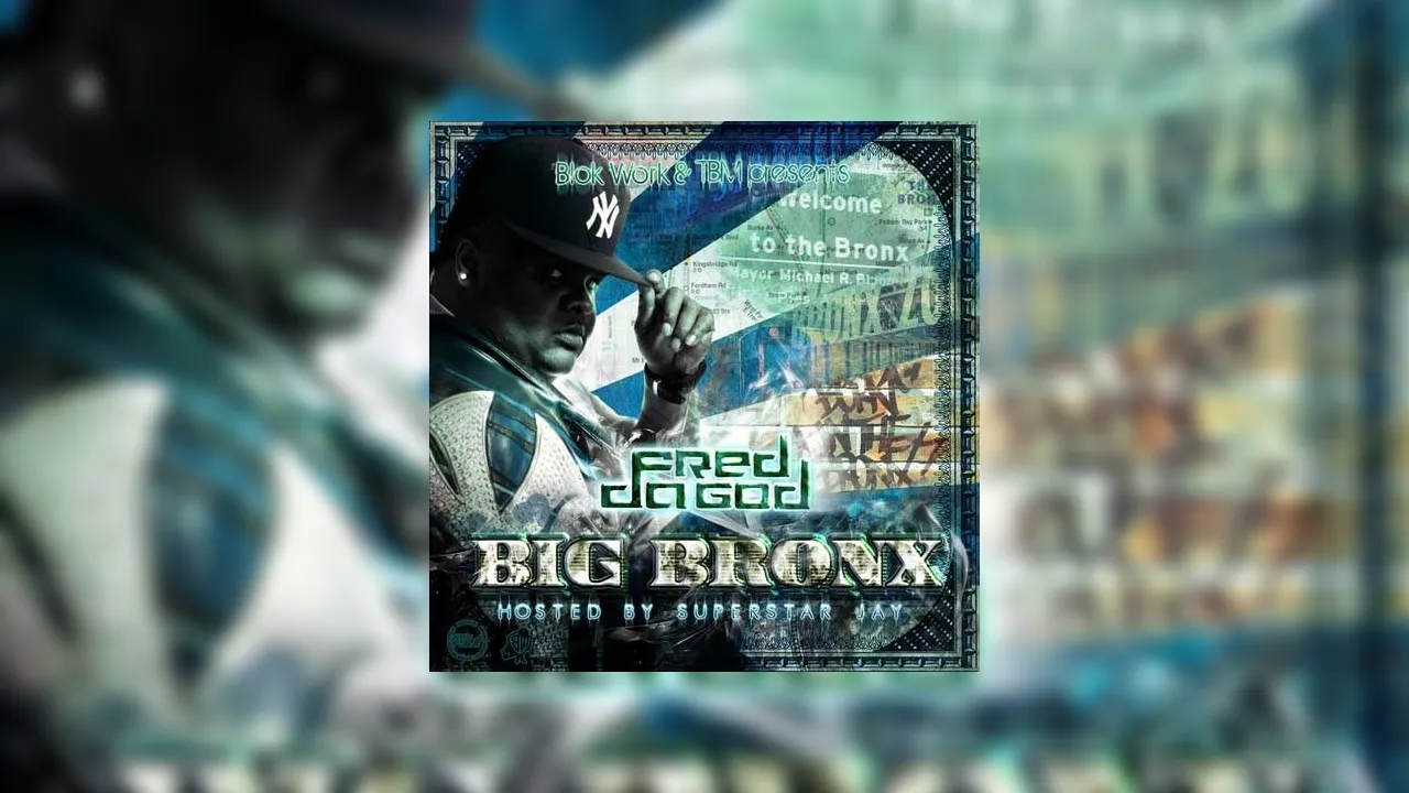 Fred Da Godson - Big Bronx Mixtape Hosted by Superstar Jay