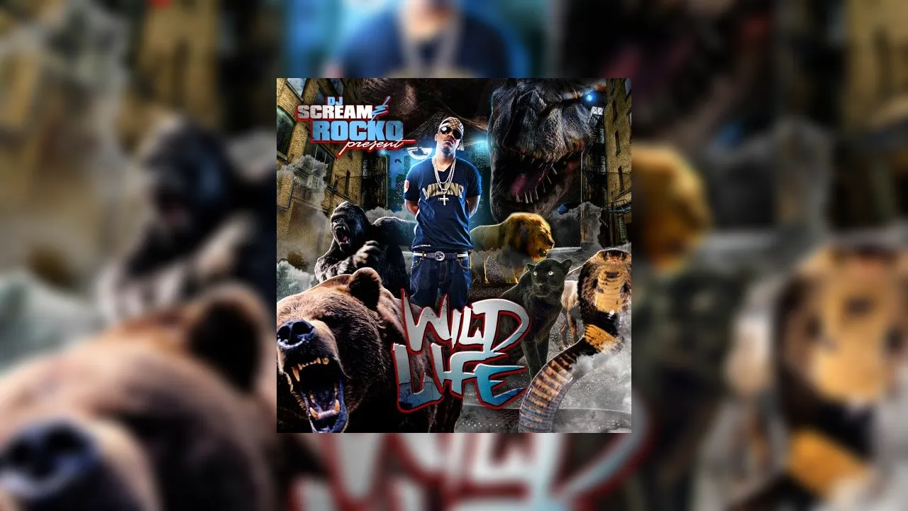 Rocko - Wild Life Mixtape Hosted by DJ Scream