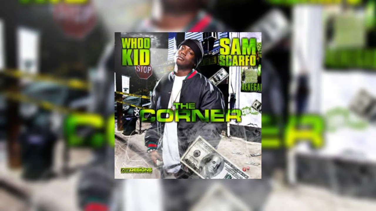 Sam Scarfo: The Corner Mixtape Hosted by DJ Whoo Kid