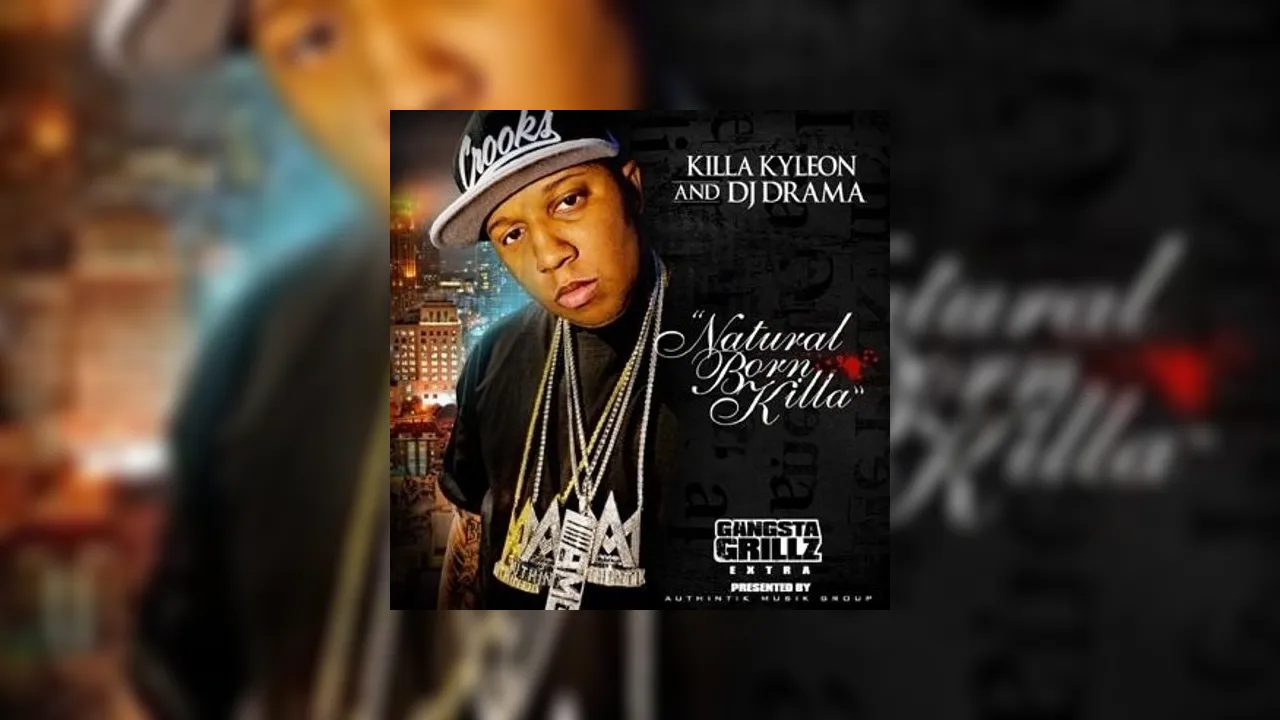Killa Kyleon - Natural Born Killa Mixtape Hosted by DJ Drama