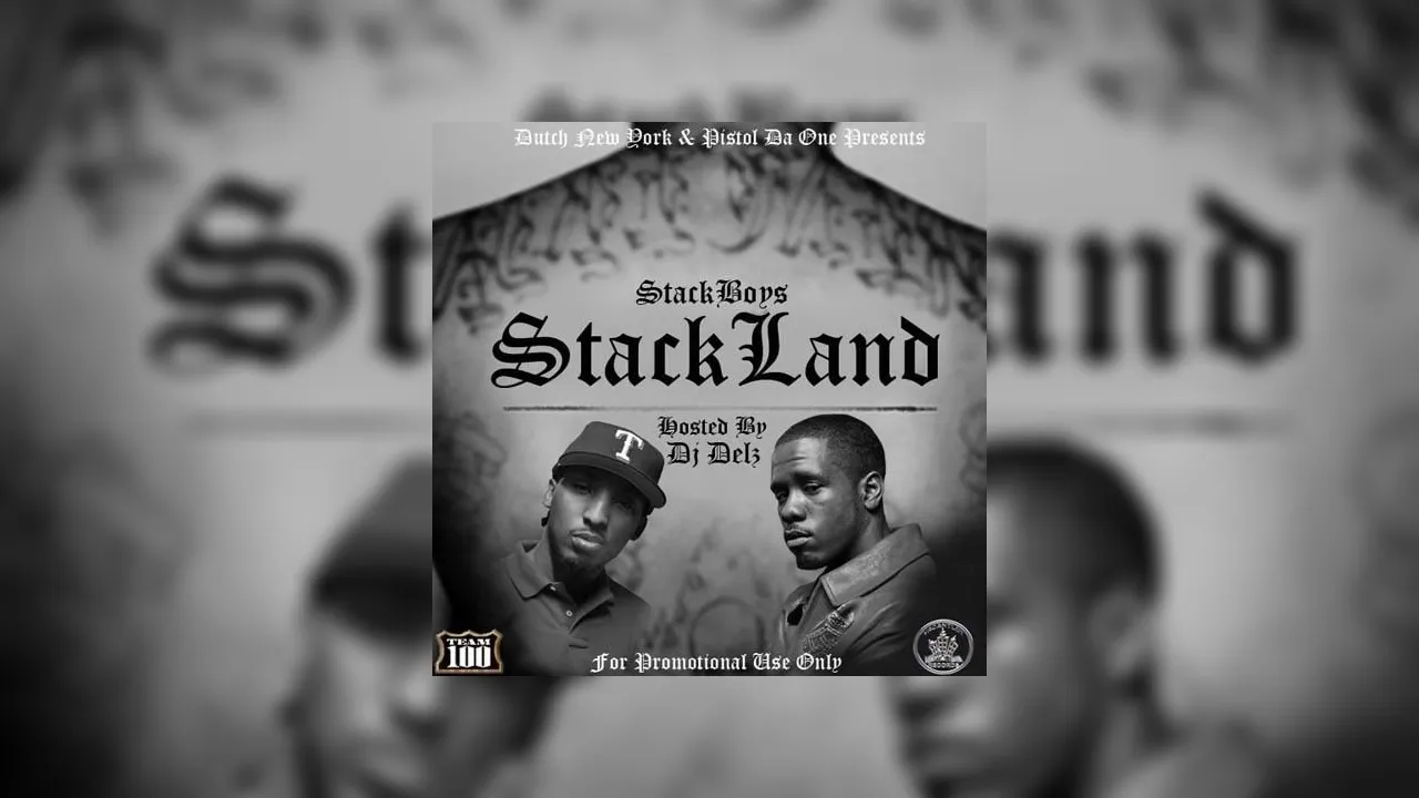 Stack Boys - Stack Land Mixtape Hosted by DJ Delz