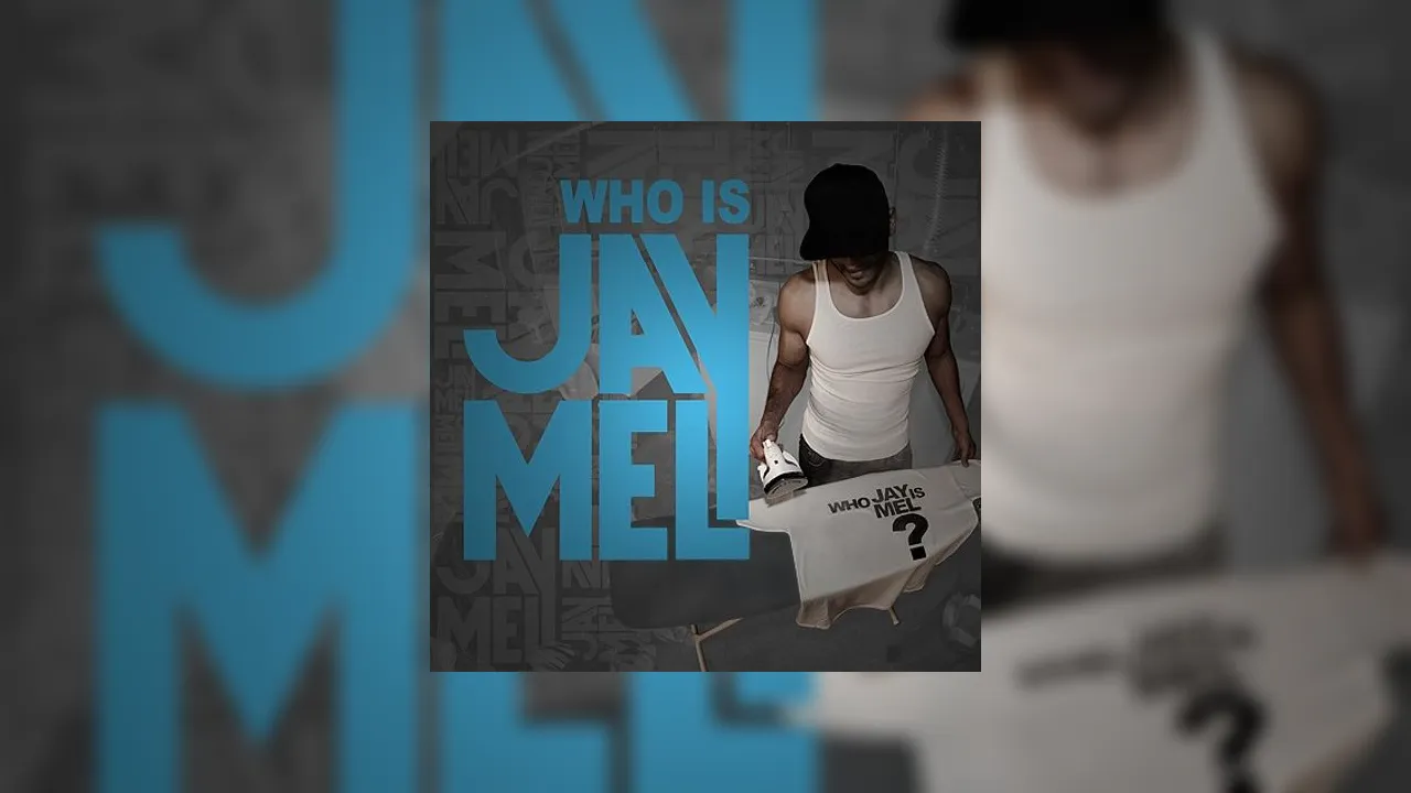 Who Is Jay Mel Mixtape Hosted by Unknown