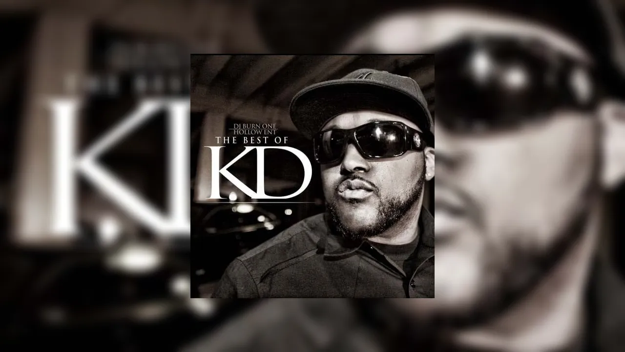 KD - The Best Of KD Mixtape Hosted by DJ Burn One