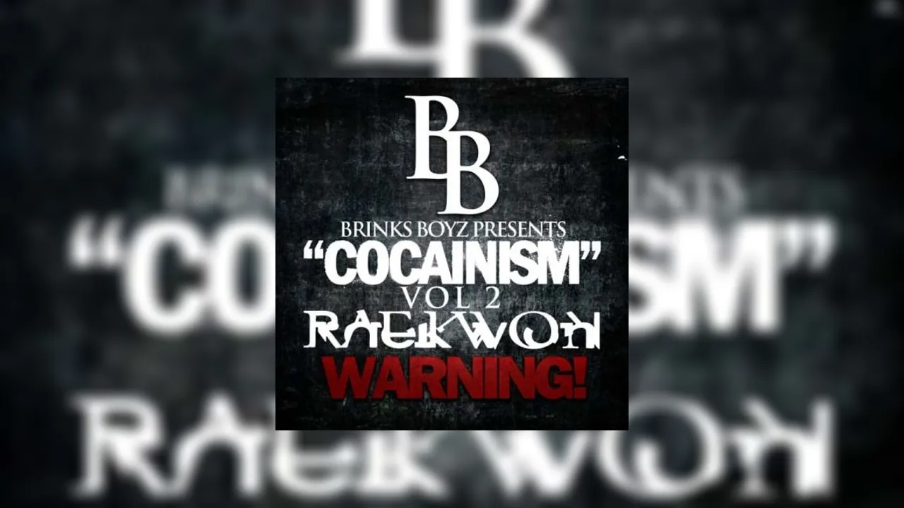 Raekwon - Cocainism 2 Mixtape Hosted by Brinks Boyz