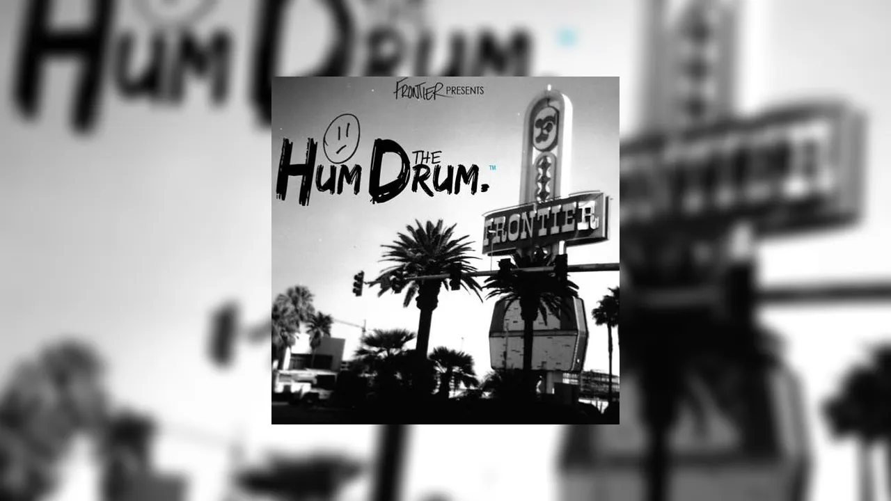 Frontier - The Hum Drum Mixtape Hosted by Unknown