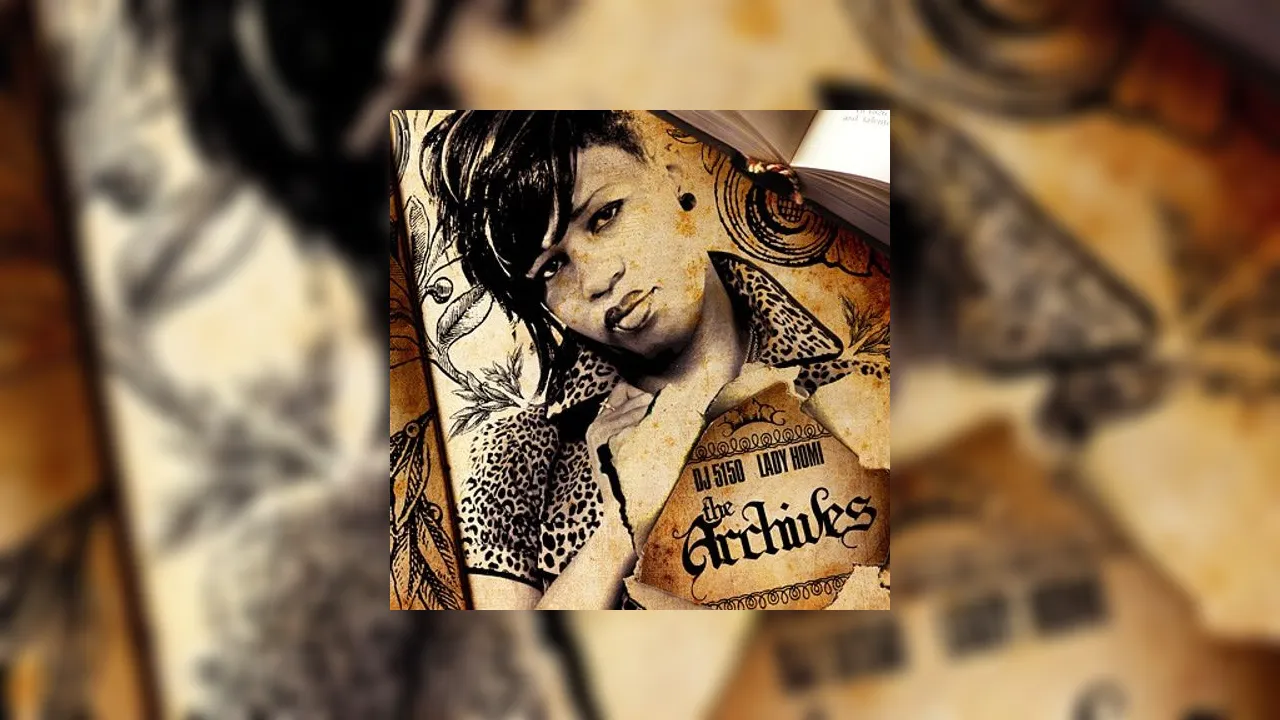 Lady Homi - The Archives Mixtape Hosted by DJ 5150