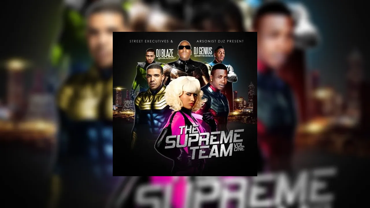 The Supreme Team Mixtape Hosted by DJ Genius, DJ Blaze