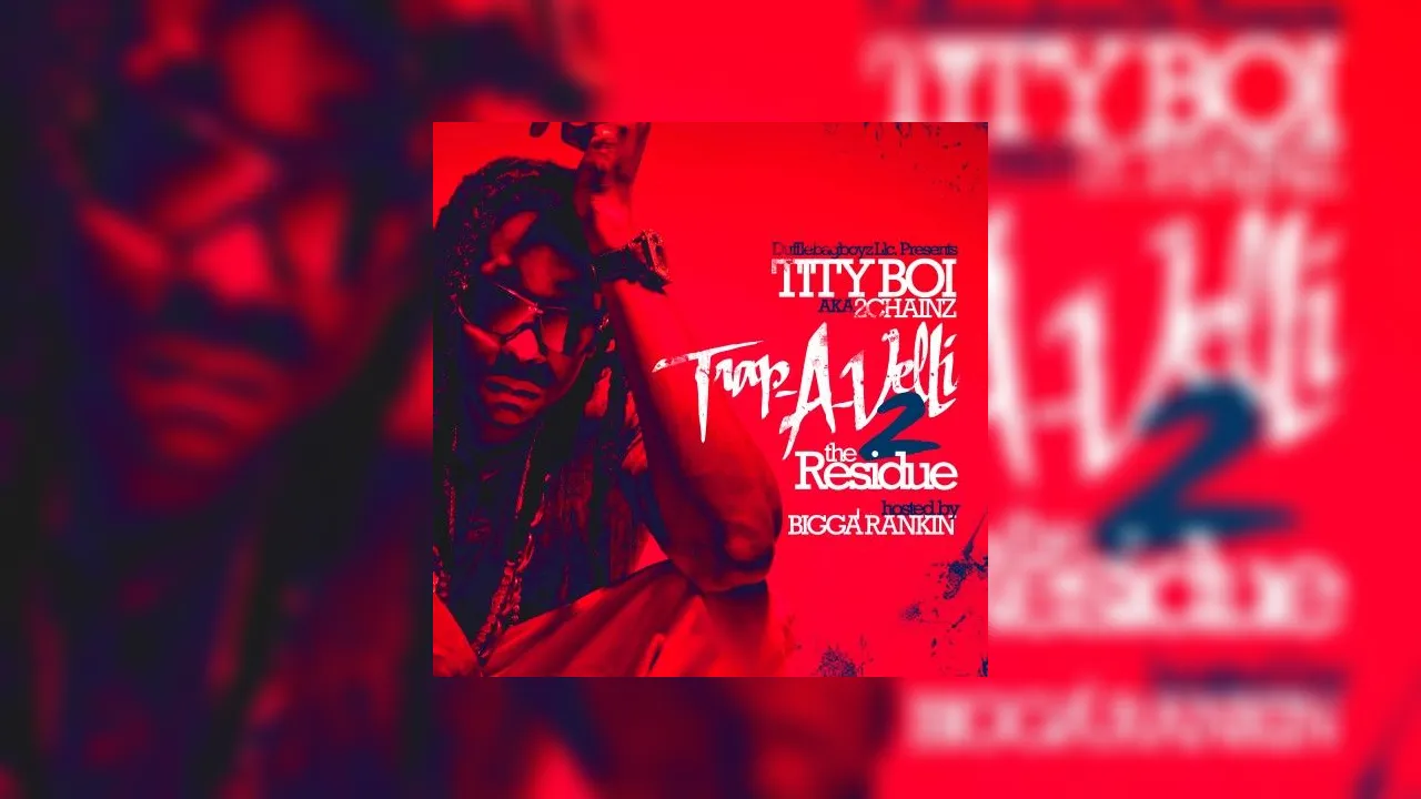 Tity Boi - Trap-A-Velli 2 (The Residue) Mixtape Hosted by Bigga Rankin