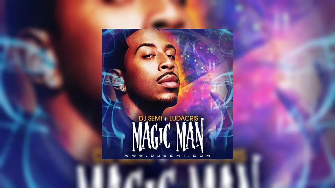 Ludacris - Magic Man Mixtape Hosted by DJ Semi