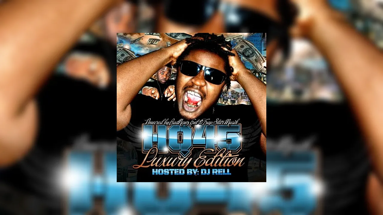 HQ - HQ45 (Luxury Edition) Mixtape Hosted by DJ Rell