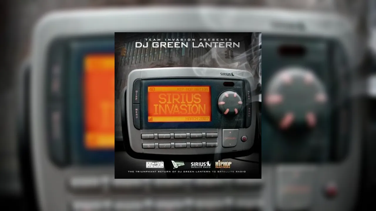 Sirius Invasion Mixtape Hosted by DJ Green Lantern