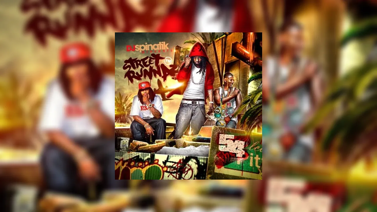 Street Runnaz 54 Mixtape Hosted by DJ Spinatik