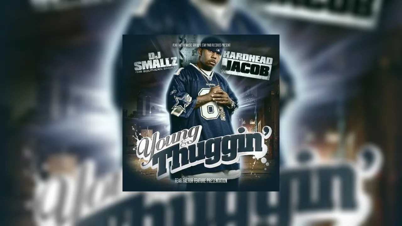 Hardhead Jacob - Young & Thuggin' Mixtape Hosted by DJ Smallz