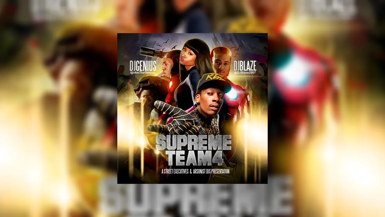Supreme Team 4 Mixtape Hosted by DJ Genius, DJ Blaze