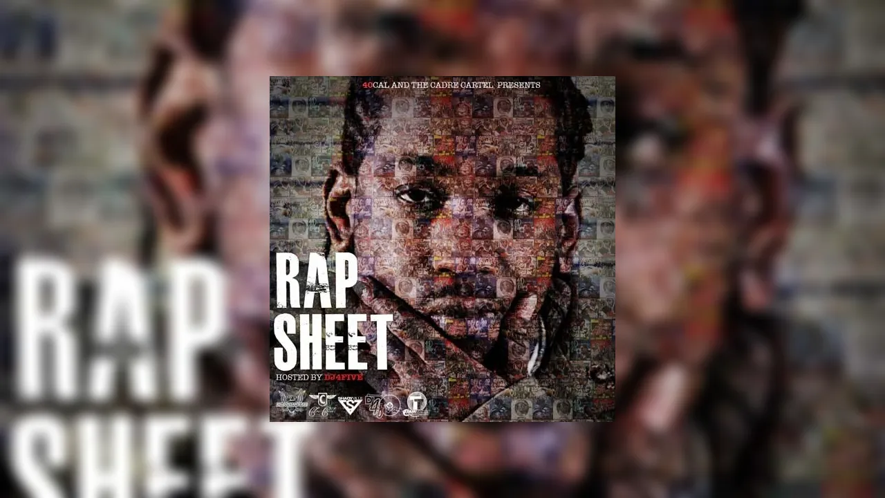 40 Cal - Rapsheet Mixtape Hosted by DJ 4Five