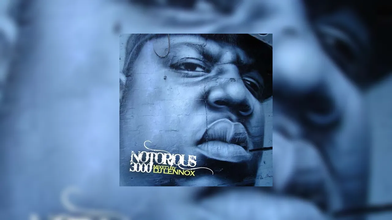 Notorious BIG - Notorious 3000 Mixtape Hosted by DJ Lennox