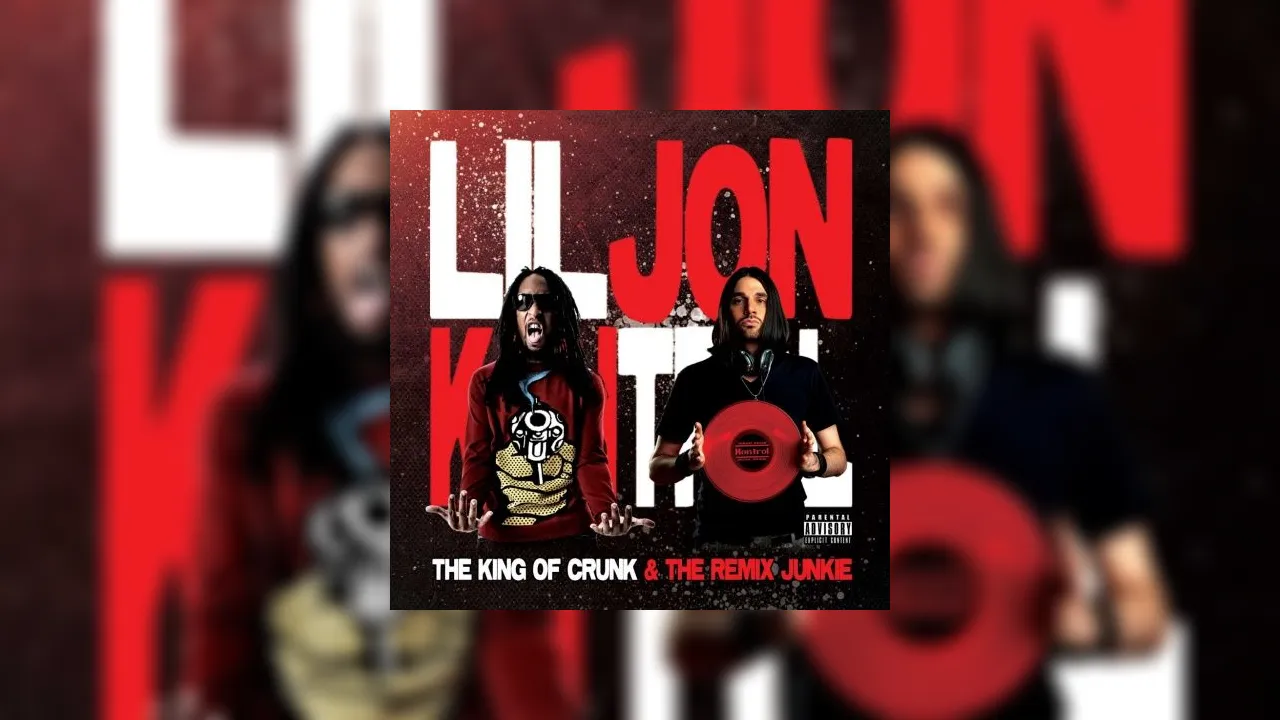 Lil Jon - The King Of Crunk & The Remix Junkie Mixtape Hosted by DJ Kontrol