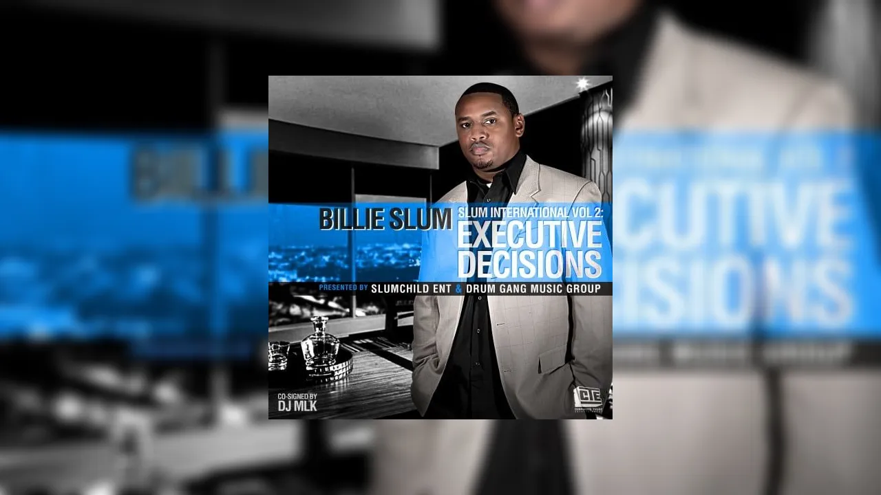 Billie Slum - Slum International 2 (Executive Decisions) Mixtape Hosted ...