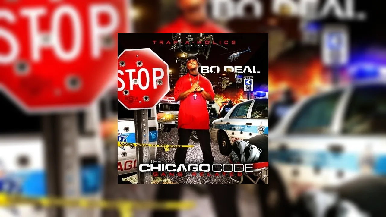 Bo Deal - The Chicago Code (Gang Related) Mixtape Hosted by Trap-A-Holics