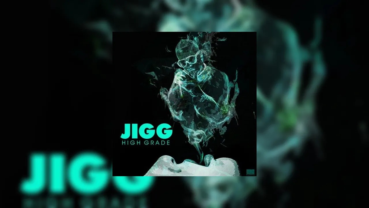 Jigg - High Grade Mixtape Hosted by DJ Folk