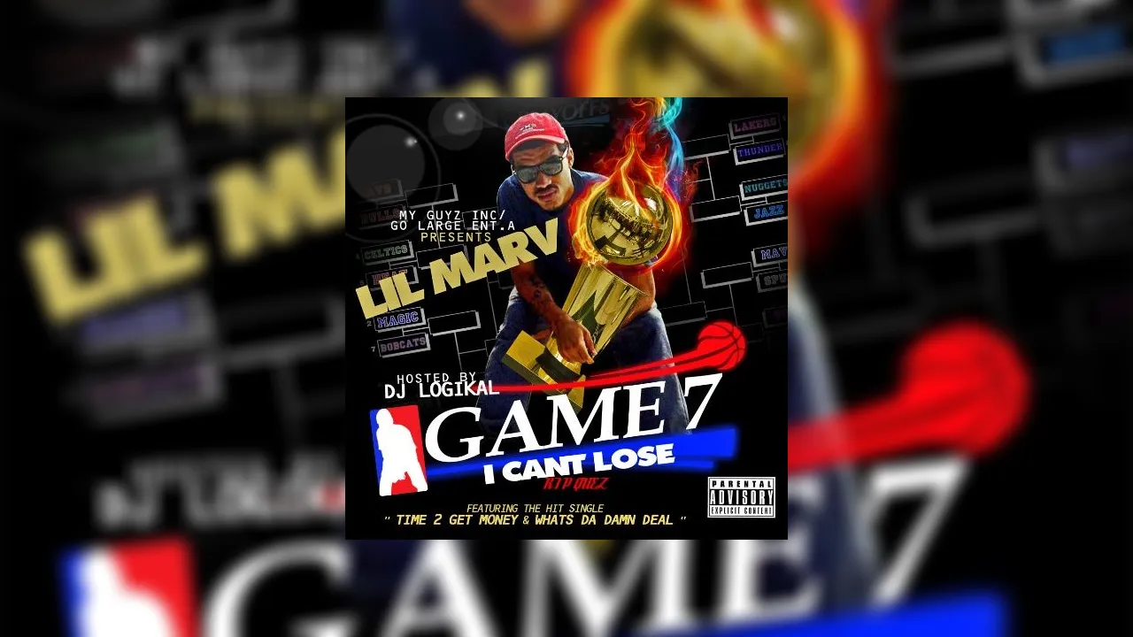 Lil Marv - Game 7 Mixtape Hosted by DJ Logikal