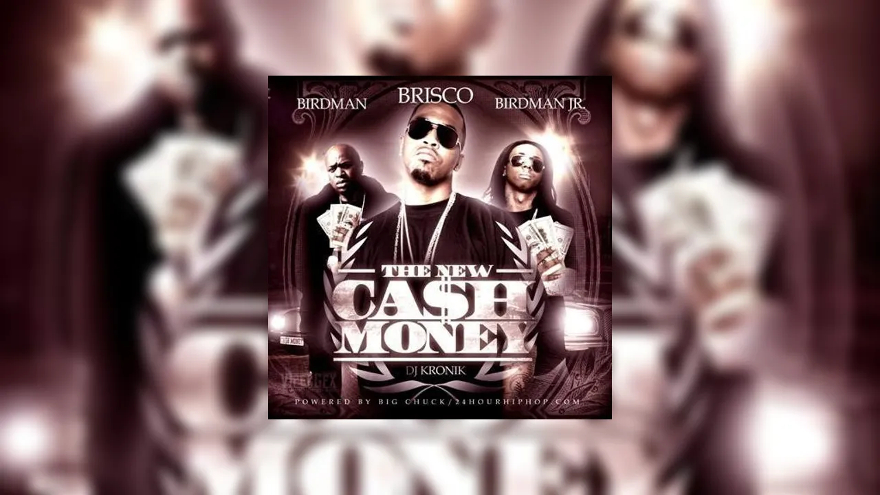 Brisco - The New Cash Money Mixtape Hosted by DJ Kronik