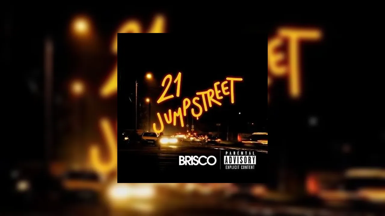 Brisco - 21 Jump Street Mixtape
