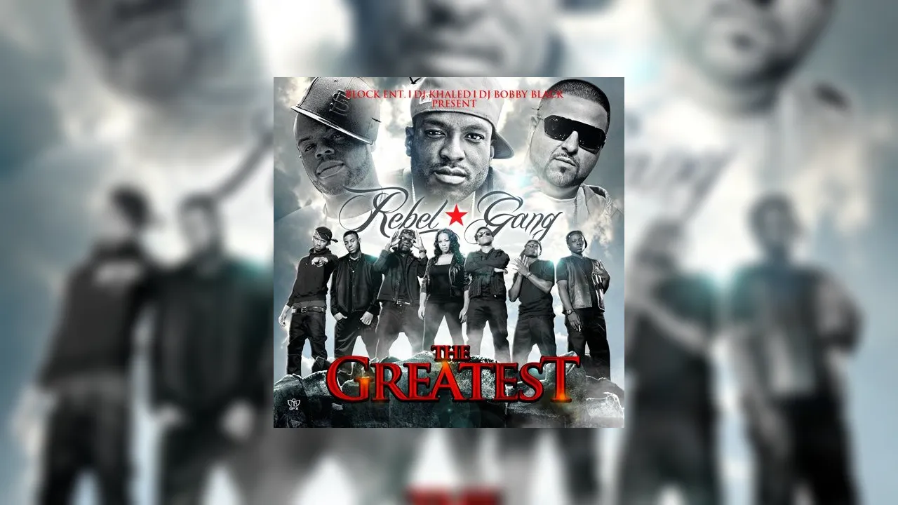 Rebel Gang - The Greatest (Hosted By Big Block) Mixtape Hosted by DJ ...