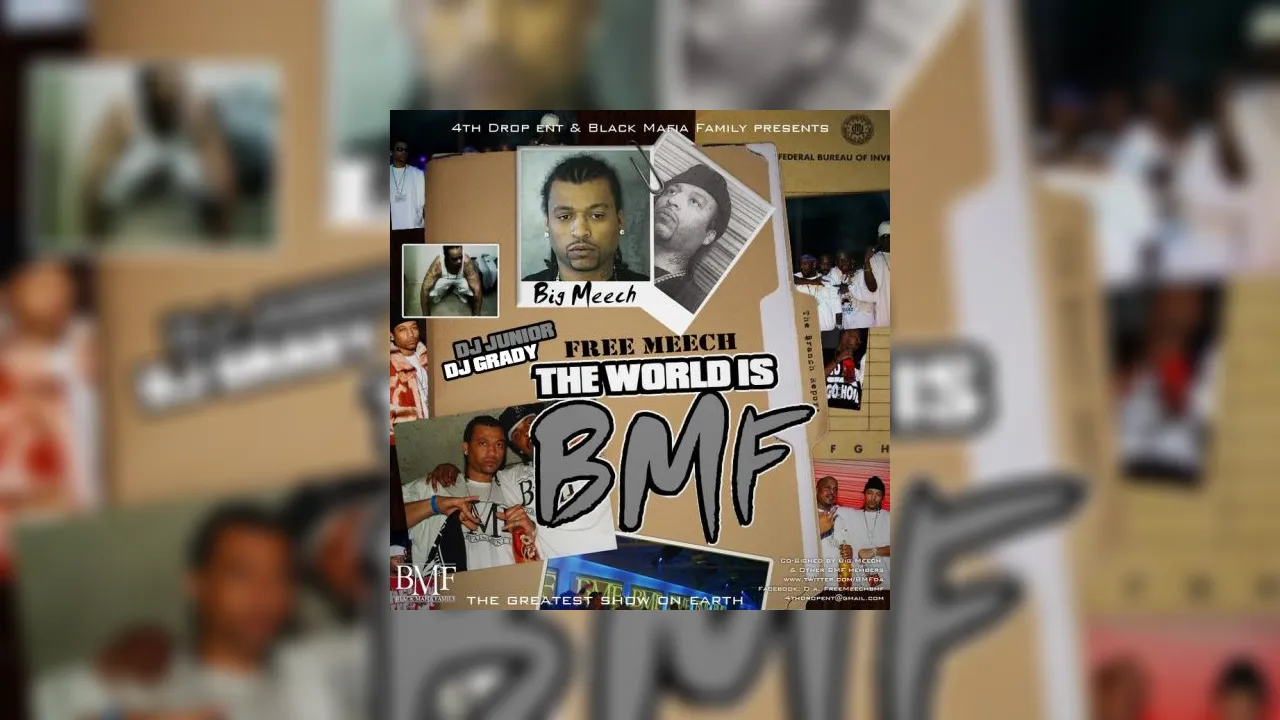 4th Drop - The World Is BMF (Free Meech) Mixtape Hosted by DJ Grady, DJ ...
