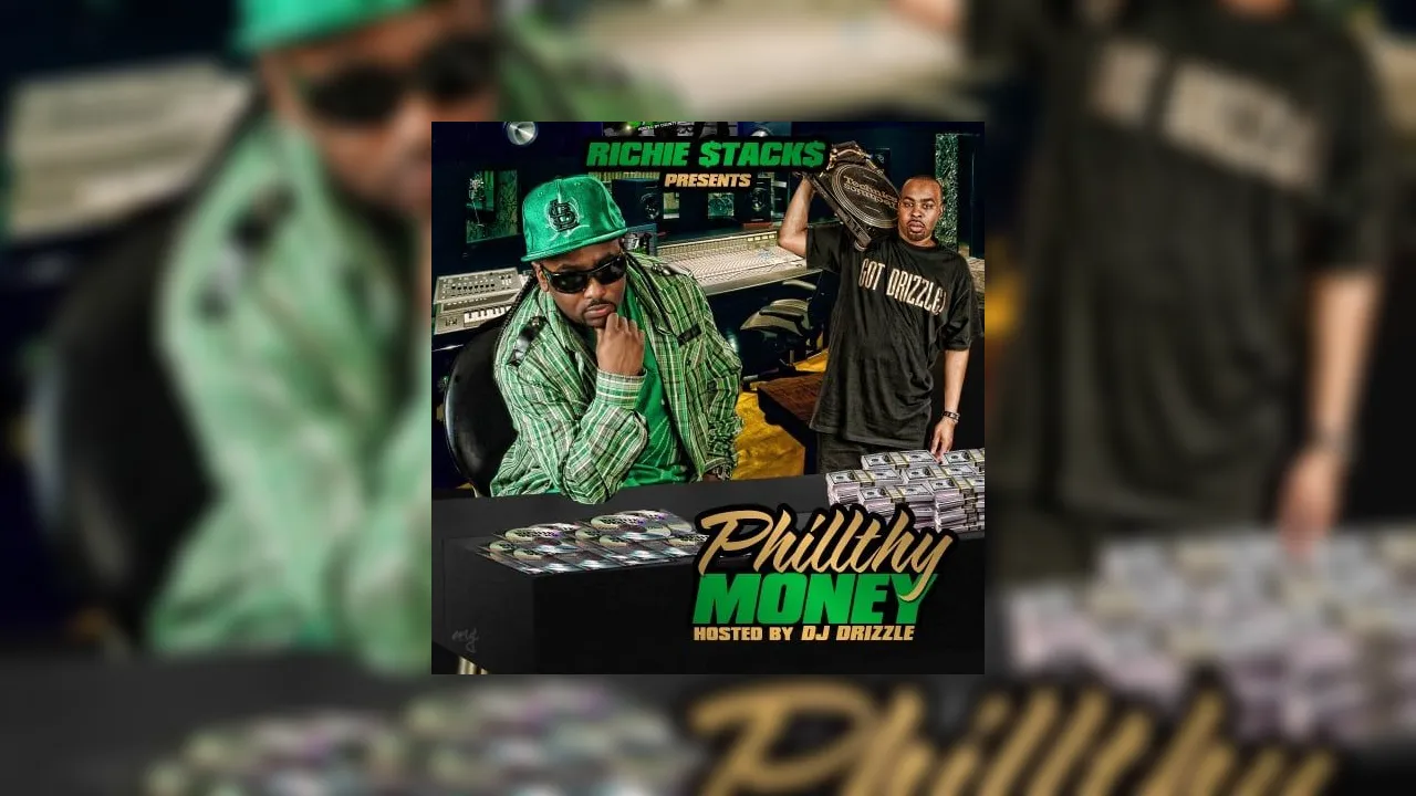 Richie Stacks - Phillthy Money Mixtape Hosted by DJ Drizzle