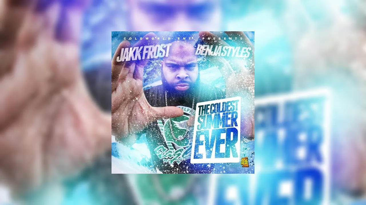 Jakk Frost - The Coldest Summer Ever Mixtape Hosted by Benja Styles