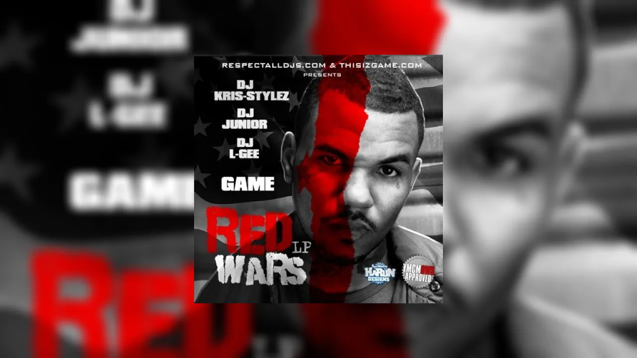 Game - Red Wars LP Mixtape Hosted by DJ Kris-Stylez, DJ Junior, DJ L-Gee